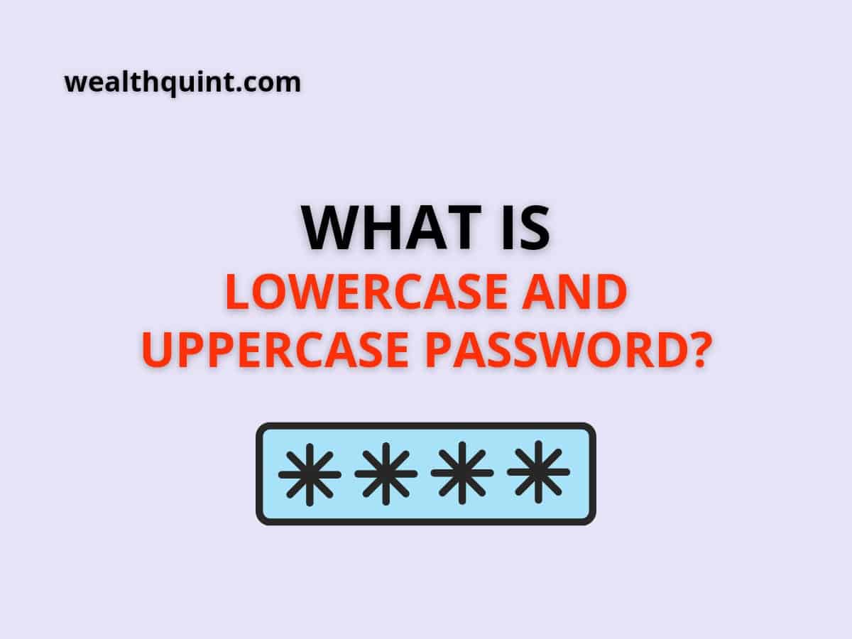 What Is A Lowercase Or Uppercase Password Followchain 42 OFF